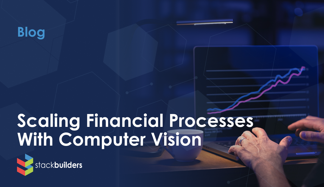 Stack Builders - Stack Builders | Computer Vision for Financial Services