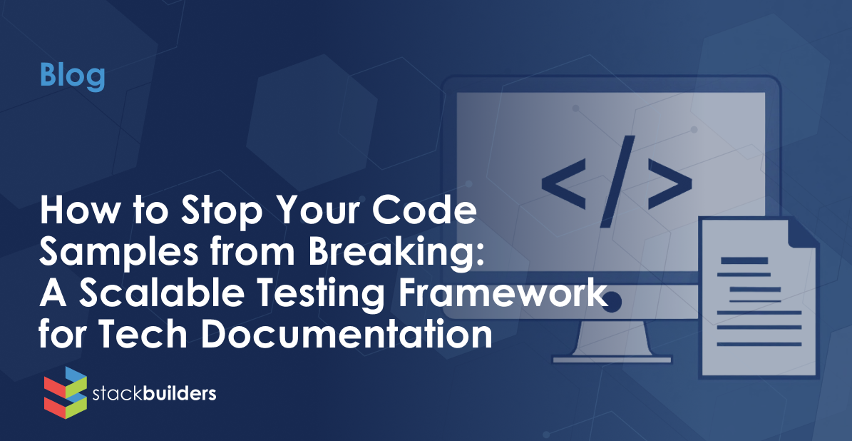Stack Builders - How to Stop Your Code Samples from Breaking: A ...