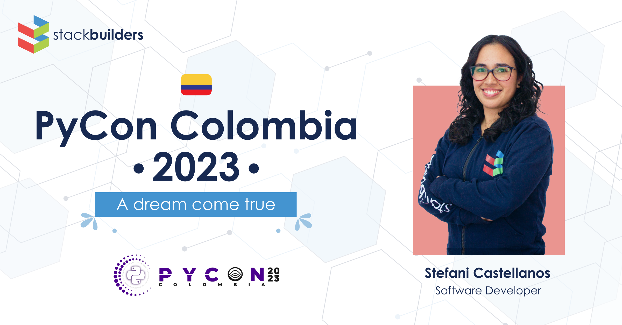 Stack Builders Pycon Colombia 2023 A Dream Come True 